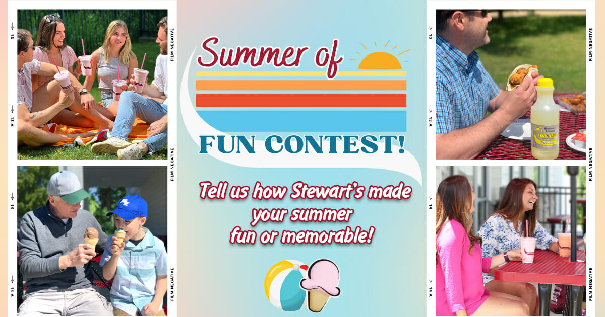 How Did Stewart’s Shops Make Your Summer Memorable?